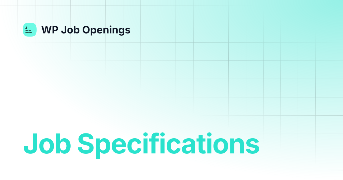 Job Specifications | WP Job Openings