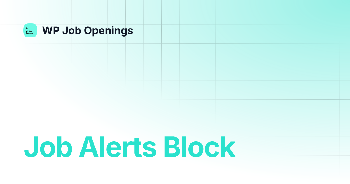 Job Alerts Block | WP Job Openings