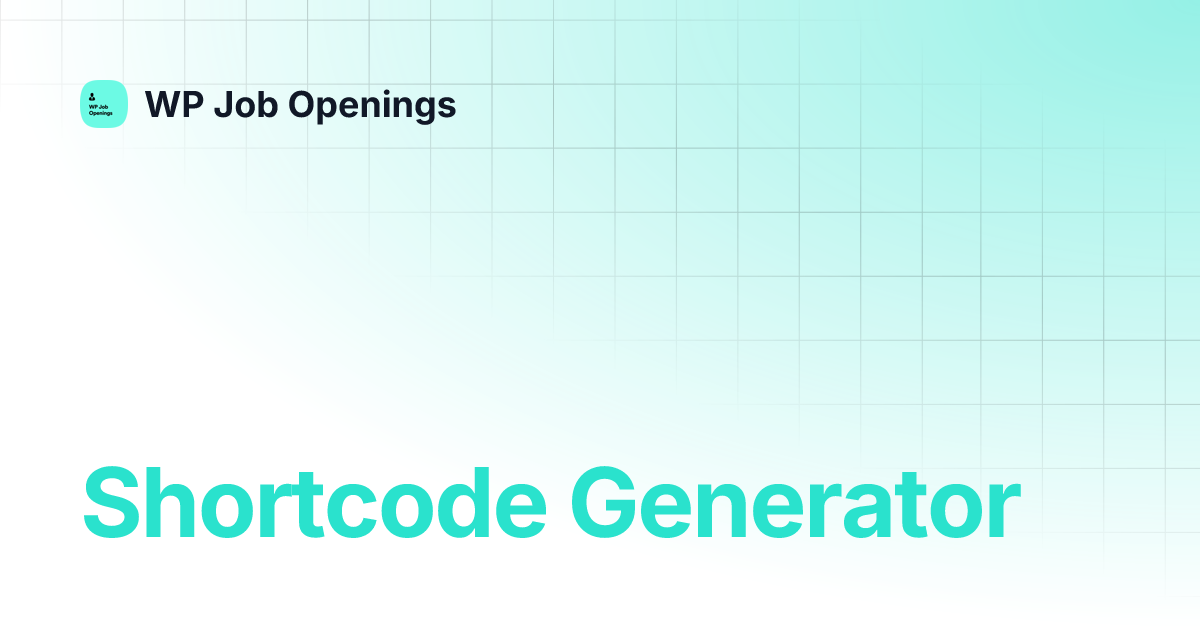 Shortcode Generator | WP Job Openings